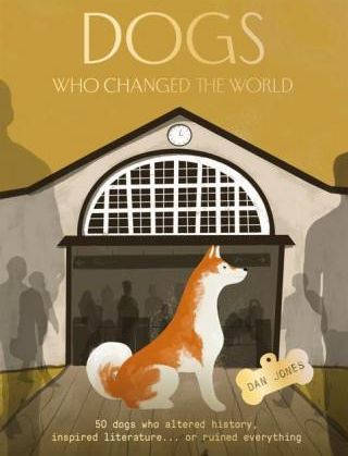 Dogs Who Changed the World - Literatura obcojęzyczna - Ceny i opinie ...