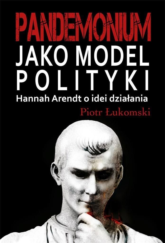 Pandemonium jako model polityki - Ceny i opinie - Ceneo.pl