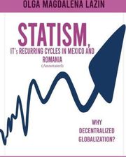 STATISM, IT's RECURRING CYCLES IN MEXICO AND ROMANIA - Literatura ...