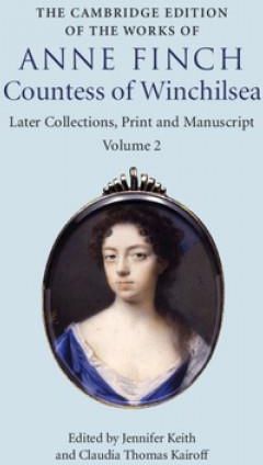 The Cambridge Edition of the Works of Anne Finch, Countess of ...