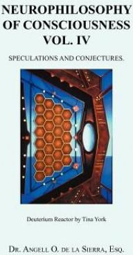 Neurophilosophy of Consciousness Vol. IV - Literatura obcojęzyczna - Ceny i opinie - Ceneo.pl