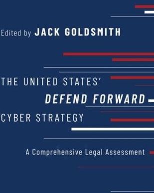 The United States' Defend Forward Cyber Strategy - Literatura ...