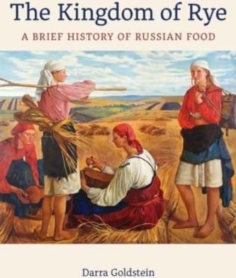 The Kingdom of Rye Coffin, Sarah; Lupton, Ellen; Goldstein, Darra ...