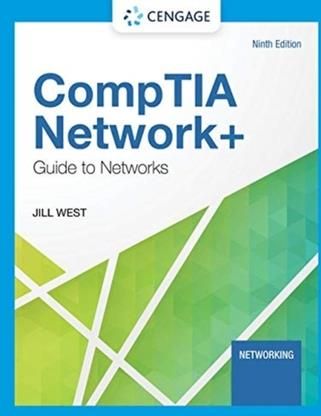CompTIA Network+ Guide to Networks West, Jill; Dean, Tamara; Andrews ...
