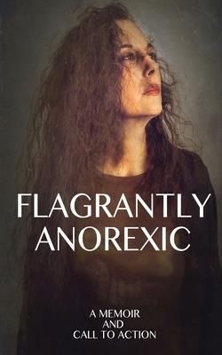 Flagrantly Anorexic - Literatura obcojęzyczna - Ceny i opinie - Ceneo.pl