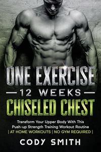 One Exercise, 12 Weeks, Chiseled Chest Cody Smit.. - Literatura ...