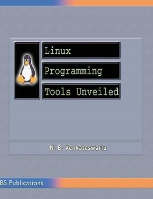Linux Programming Tools Unveiled - Literatura obcojęzyczna - Ceny i ...
