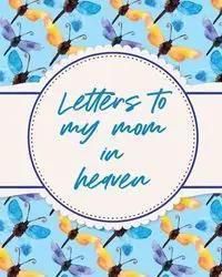 Letters To My Mom In Heaven Patricia Larson - Literatura obcojęzyczna ...