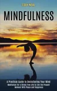 Mindfulness Neal Cody - Literatura obcojęzyczna - Ceny i opinie - Ceneo.pl