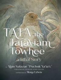Tata The Tataviam Towhee Alan Salazar - Literatura obcojęzyczna - Ceny ...