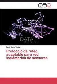 Protocolo De Ruteo Adaptable Para Red Inalámbric.. - Literatura ...
