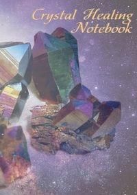 Crystal Healing Notebook Vivienne Ainslie - Literatura obcojęzyczna ...