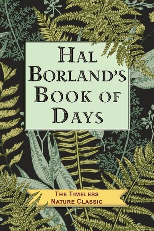 Hal Borland's Book Of Days Hal Borland - Literatura obcojęzyczna - Ceny ...