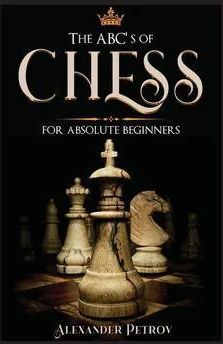 The Abc's Of Chess For Absolute Beginners - Literatura obcojęzyczna ...