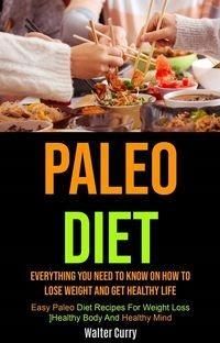 Paleo Diet Walter Curry - Literatura obcojęzyczna - Ceny i opinie ...