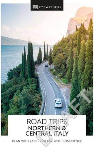 DK Eyewitness Road Trips Northern & Central Italy - Literatura ...