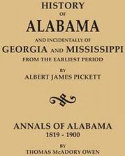 History of Alabama and Incindentally of Georgia and Mississippi, from ...