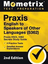 Praxis English to Speakers of Other Languages (5362) - Praxis ESOL 5362 ...