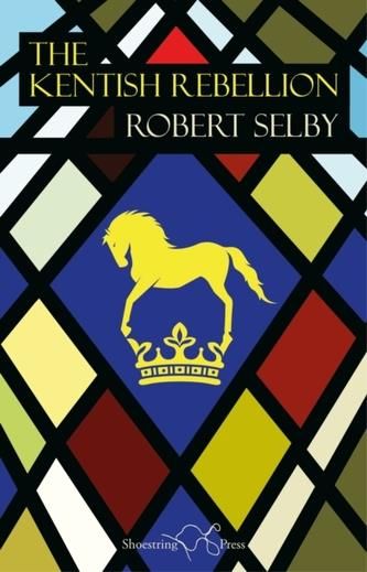 The Kentish Rebellion Giddings, Robert; Selby, Keith - Literatura ...