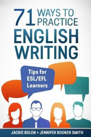 71 Ways to Practice English Writing: Tips for ESL/EFL Learner ...