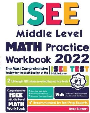 ISEE Middle Level Math Practice Workbook: The Most Comprehensive Review ...