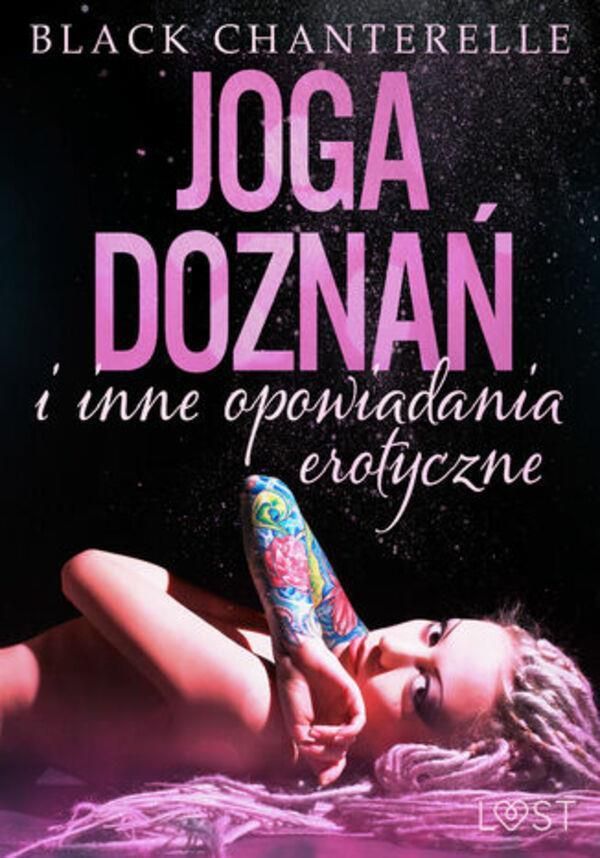 Joga doznań i inne opowiadania erotyczne Black Chanterelle (E-book) - Ceny i opinie - Ceneo.pl