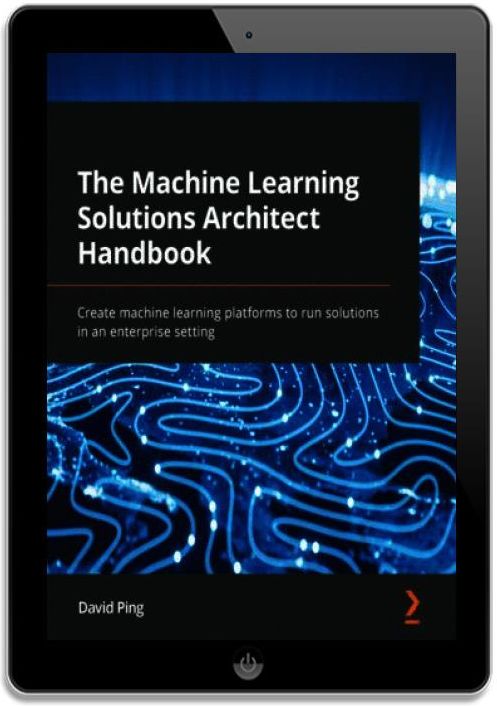 The Machine Learning Solutions Architect Handbook (E-book) - Ceny i ...