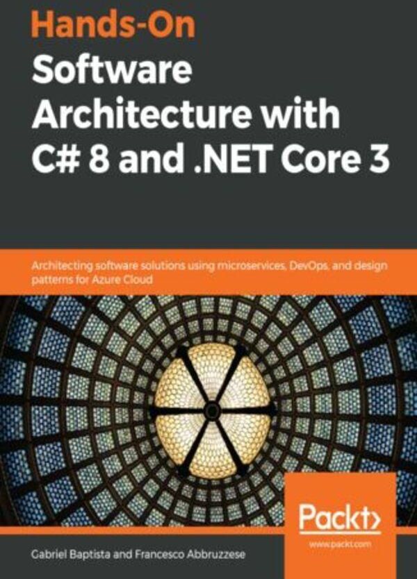 Hands-On Software Architecture with C# 8 and .NET Core 3 (E-book) - Ceny i opinie - Ceneo.pl