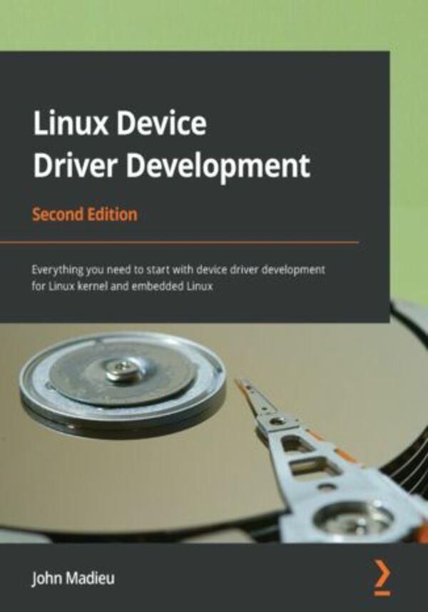 Linux Device Driver Development - Second Edition (E-book) - Ceny i ...