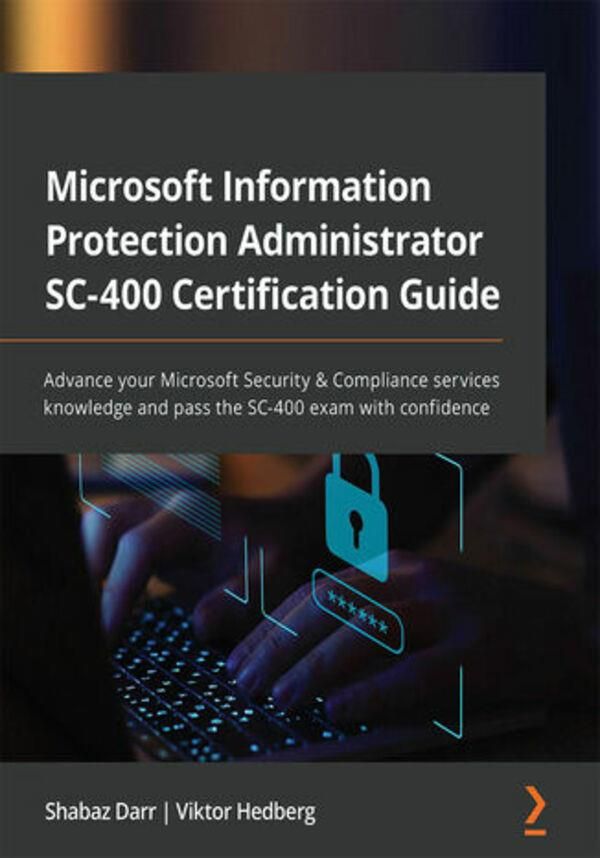Microsoft Information Protection Administrator SC-400 Certification ...