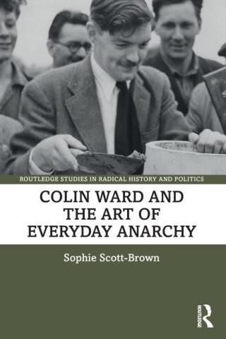 Colin Ward and the Art of Everyday Anarchy - Literatura obcojęzyczna ...