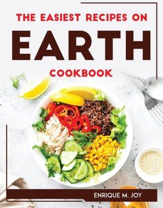 THE EASIEST RECIPES ON EARTH Cookbook - Literatura obcojęzyczna - Ceny ...