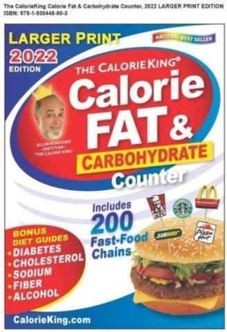 CalorieKing 2022 Larger Print Calorie, Fat & Carbohydrate Counter ...