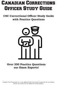 Canadian Corrections Officer Study Guide - Complete Test Preparation ...