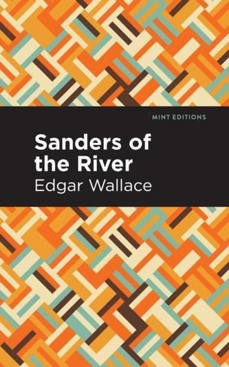 Sanders of the River - Wallace Edgar - Literatura obcojęzyczna - Ceny i ...