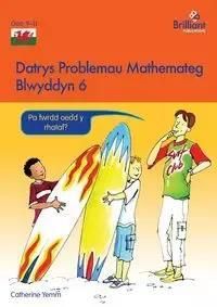 Datrys Problemau Mathemateg - Blwyddyn 6 - Catherine Yemm - Literatura ...
