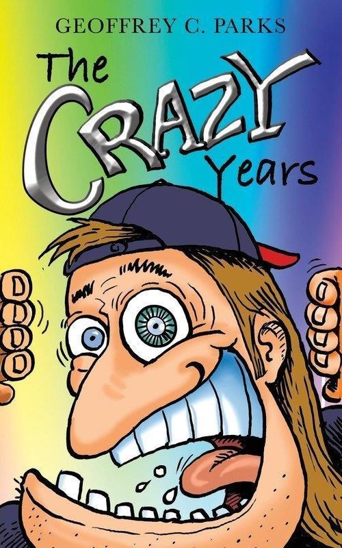 The Crazy Years - Geoffrey C. Parks - Literatura obcojęzyczna - Ceny i ...