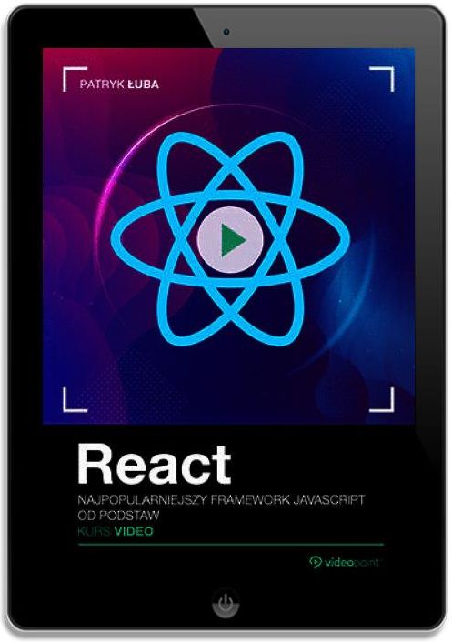 React. Kurs video. Najpopularniejszy framework JavaScript od podstaw - Ceny i opinie - Ceneo.pl