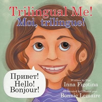 Trilingual Me! Moi, trilingue! - Literatura obcojęzyczna - Ceny i ...