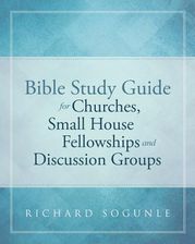 Bible Study Guide for Churches, Small House Fellowships, and Discussion ...