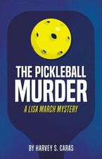 The Pickleball Murder - Literatura obcojęzyczna - Ceny i opinie - Ceneo.pl