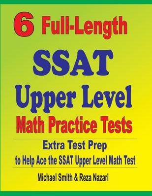 6 Full-Length SSAT Upper Level Math Practice Tests - Literatura ...