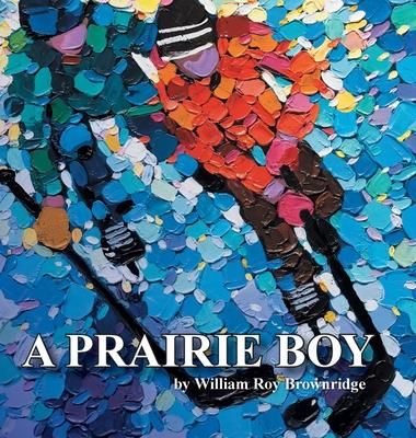 A Prairie Boy - Literatura obcojęzyczna - Ceny i opinie - Ceneo.pl