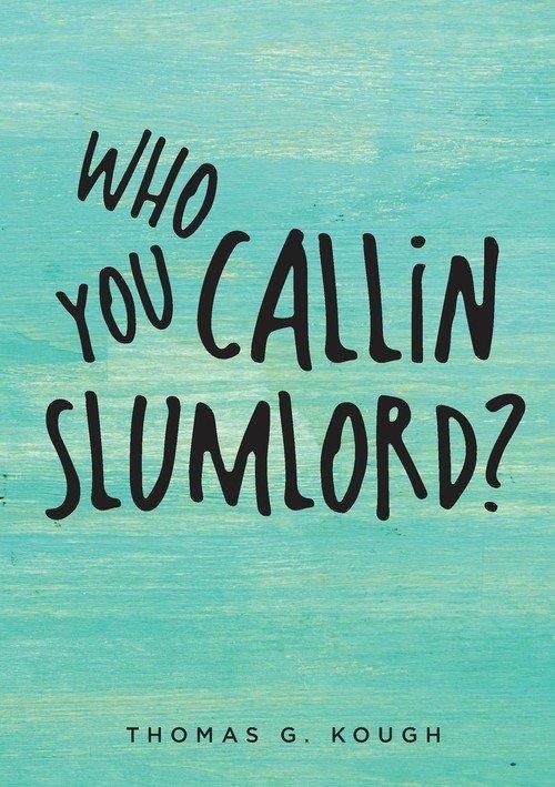 Who You Callin Slumlord? - Literatura obcojęzyczna - Ceny i opinie ...
