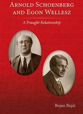 Arnold Schoenberg and Egon Wellesz - A Fraught Relationship ...