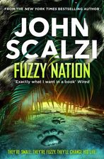 Fuzzy Nation - Literatura obcojęzyczna - Ceny i opinie - Ceneo.pl