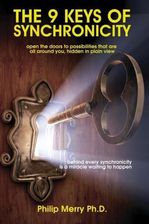The 9 Keys of Synchronicity: Open the doors to possibilities that are ...