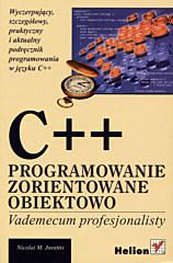 C++. Programowanie zorientowane obiektowo. Vademecum profesjonalisty ...