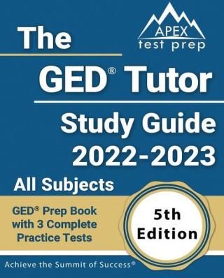 The GED Tutor Study Guide 2022 - 2023 All Subjects: GED Prep Book with ...