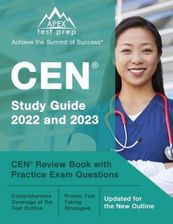 CEN Study Guide 2022 and 2023: CEN Review Book with Practice Exam ...